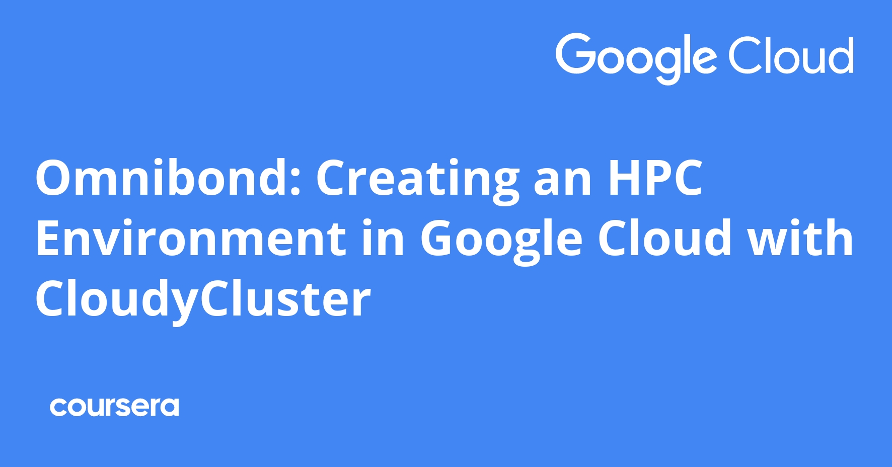 Omnibond: Creating an HPC Environment in Google Cloud with CloudyCluster - Coursya