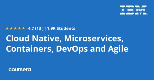 Cloud Native, Microservices, Containers, DevOps and Agile - Coursya