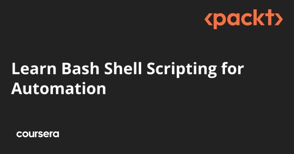 Learn Bash Shell Scripting for Automation - Coursya